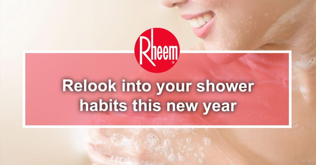 Relook into your shower habits this new year | Rheem - Rheem